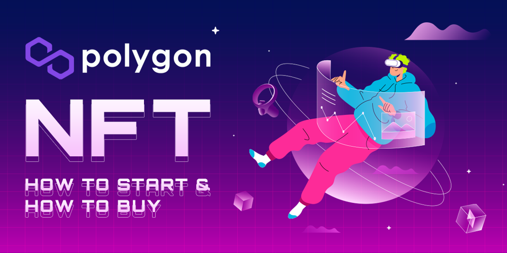 【Polygon版】NFTの始め方｜買い方・購入のやり方をかんたん解説