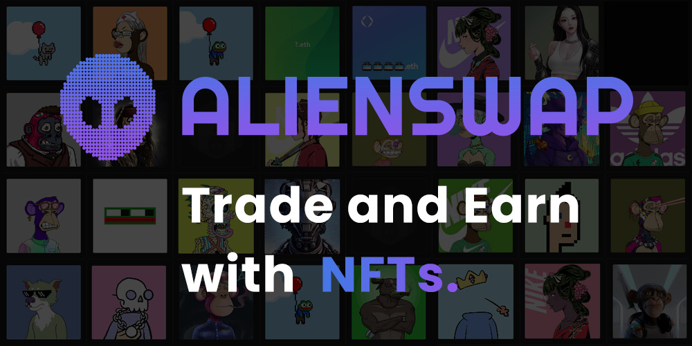 AlienSwapとは｜NFTマーケットの特徴と購入・出品の使い方
